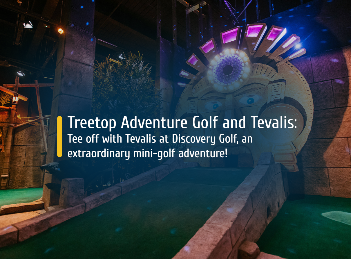 Tee off with Tevalis at Discovery Golf, an extraordinary mini-golf ...